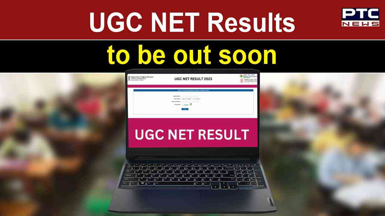 UGC NET Results 2023 to be out by April 13 | Jobs and Education - PTC News