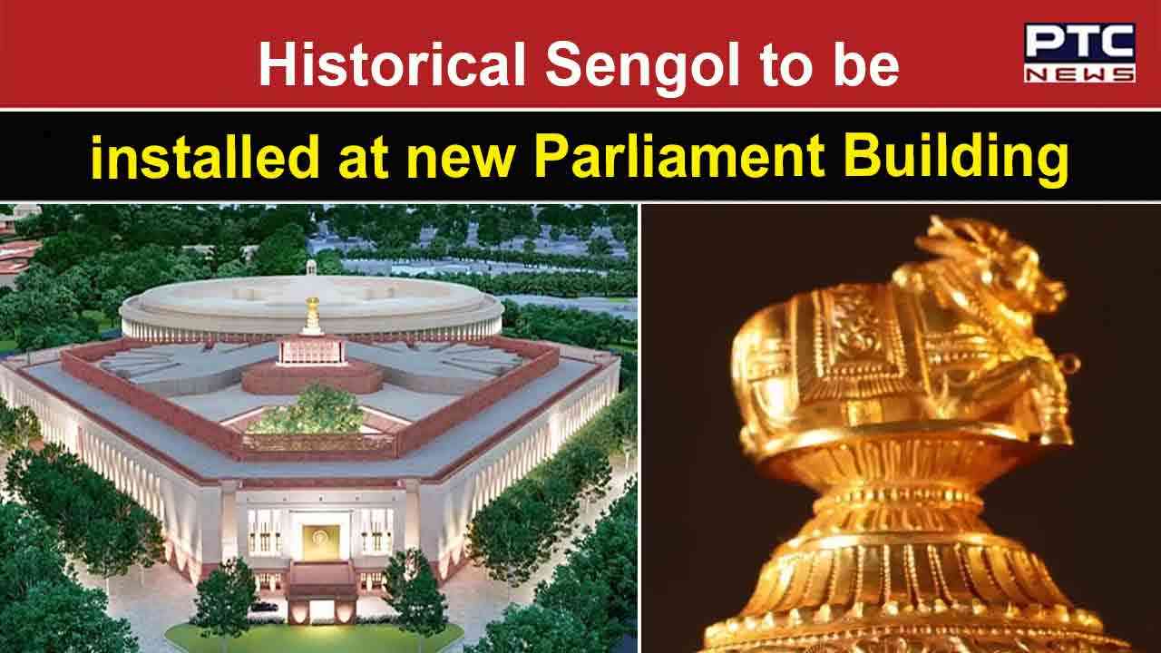 New Parliament building: Know all about historic 'Sengol' to be placed ...